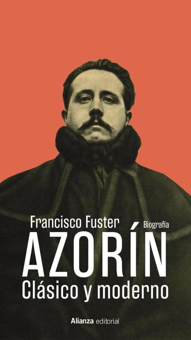 José Martínez Ruiz (Azorín): notas de una vida nada heroica